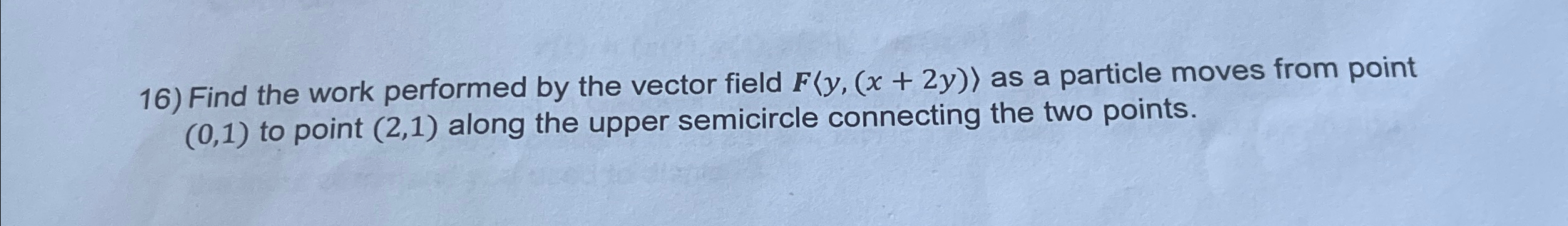 Solved Find the work performed by the vector field | Chegg.com