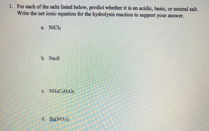 Solved writing net ionic equation for the hydrolysis | Chegg.com