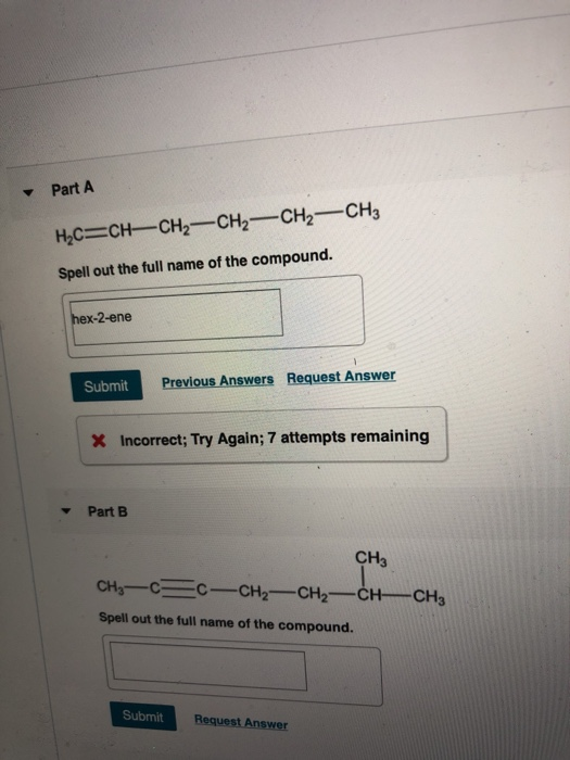 Solved Part A H.C=CH-CH2-CH2-CH2-CH3 Spell out the full name | Chegg.com