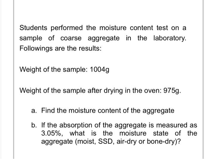 Solved Students performed the moisture content test on a | Chegg.com