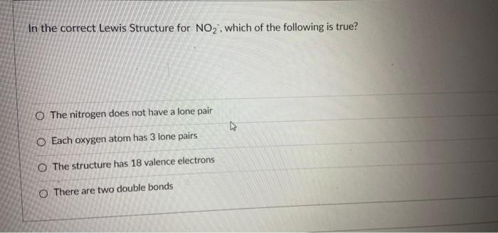 Solved In the correct Lewis Structure for NO2, which of the | Chegg.com