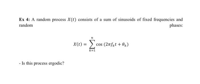 Ex 4: A random process X(t) consists of a sum of | Chegg.com