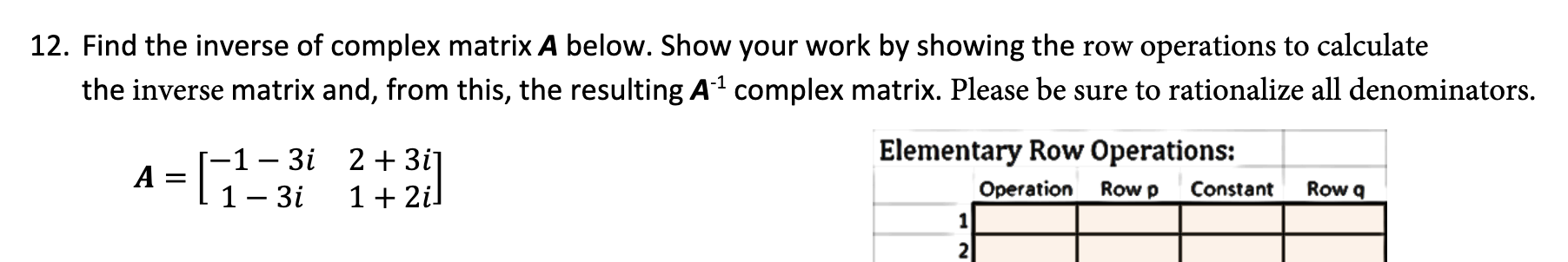 Solved Find the inverse of ﻿complex matrix A below. Show | Chegg.com