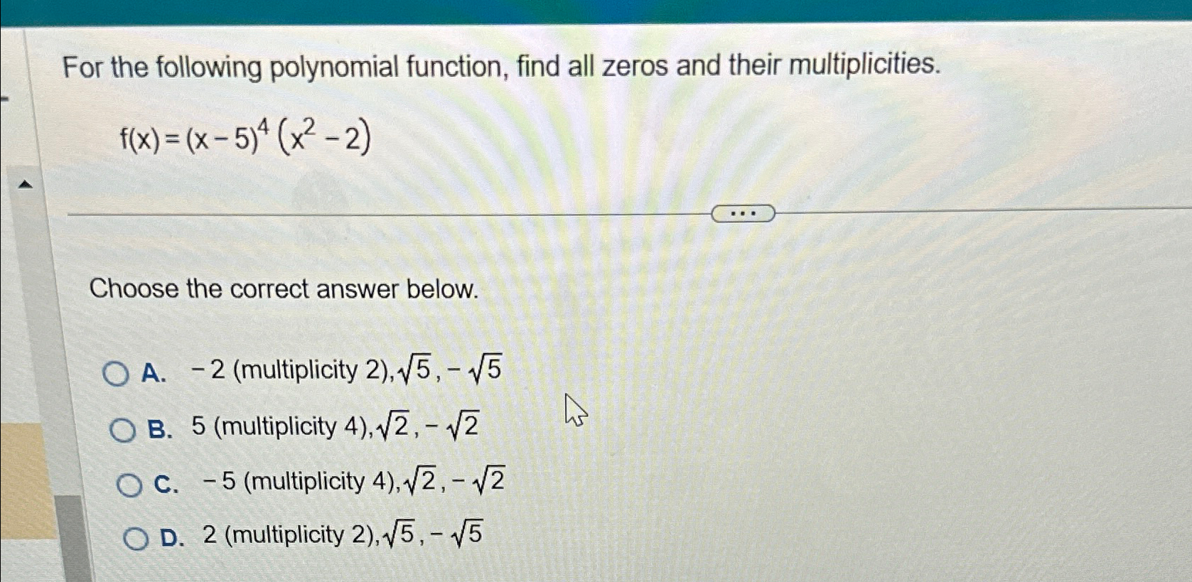 Solved For the following polynomial function, find all zeros | Chegg.com