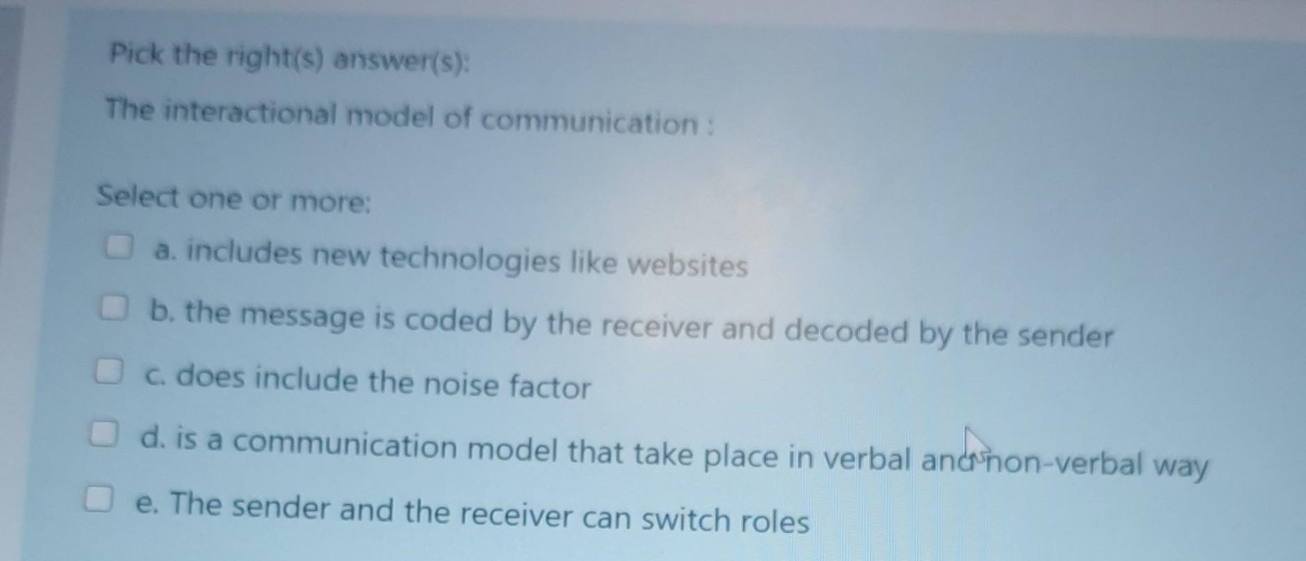 Solved Pick the right(s) answer(s): The interactional model | Chegg.com