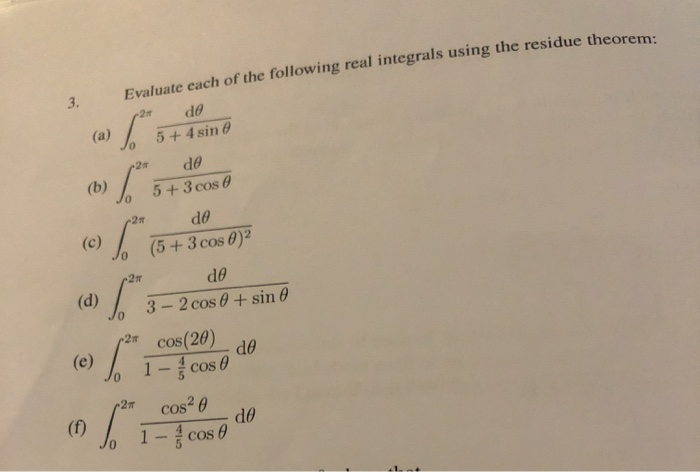 Solved Evaluate each of the following real integrals using | Chegg.com