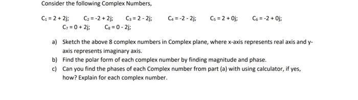 Solved Consider the following Complex Numbers, | Chegg.com