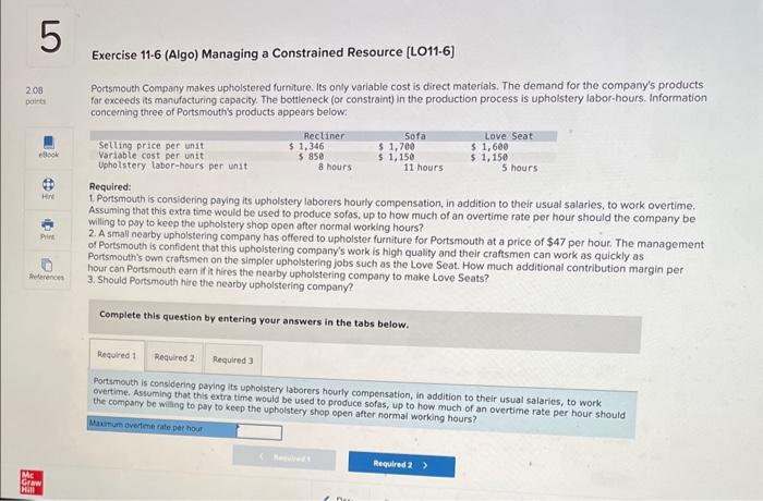 Solved Exercise 11-6 (Algo) Managing a Constrained Resource | Chegg.com Solved Exercise 11-6 (Algo) Managing a Constrained Resource | Chegg.com