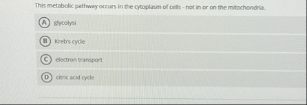 Solved This metabolic pathway occurs in the cytoplasm of | Chegg.com