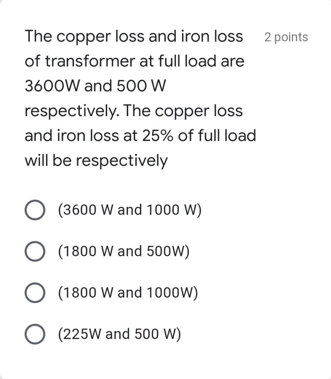 Solved 2 points The copper loss and iron loss of transformer | Chegg.com