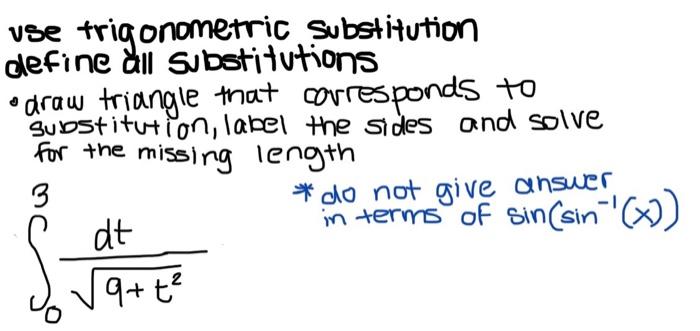 Solved trigonometric substitution show all steps and no | Chegg.com