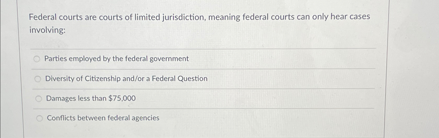Solved Federal courts are courts of limited jurisdiction, | Chegg.com