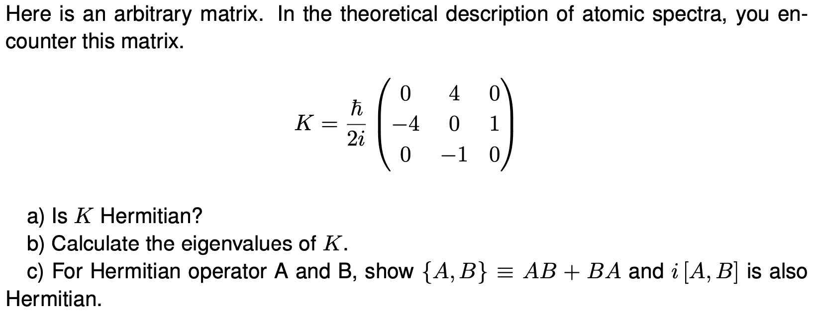 Solved Here is an arbitrary matrix. In the theoretical | Chegg.com