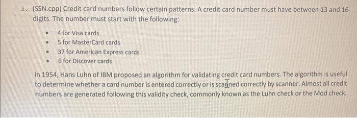 Solved (SSN.cpp) Credit card numbers follow certain | Chegg.com