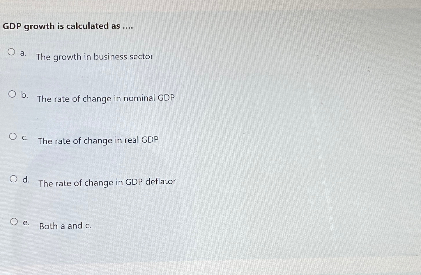Solved GDP growth is calculated as ....a. ﻿The growth in | Chegg.com