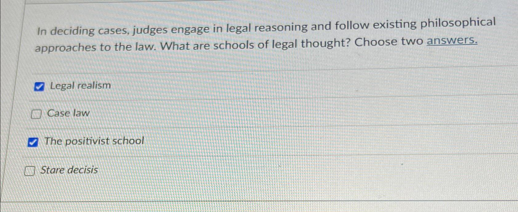 Solved In deciding cases, judges engage in legal reasoning | Chegg.com