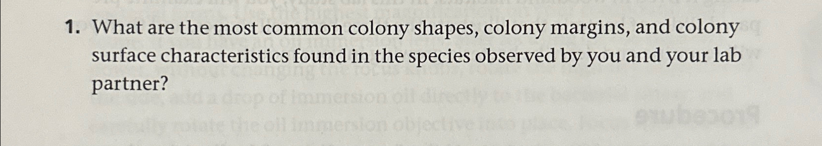 Solved What are the most common colony shapes, colony | Chegg.com