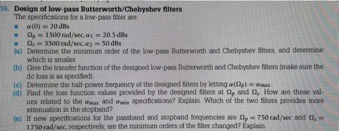 Solved 16. Design of low-pass Butterworth/Chebyshev filters | Chegg.com