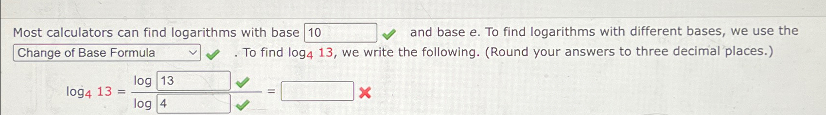 Solved Most calculators can find logarithms with base and | Chegg.com