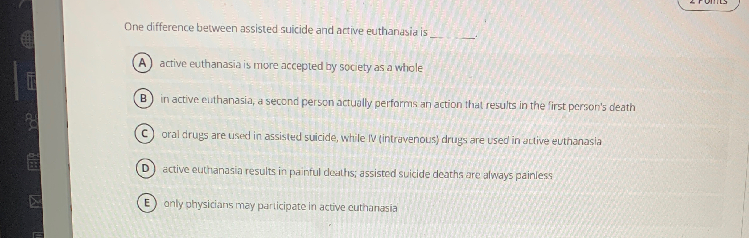 Solved One difference between assisted suicide and active | Chegg.com