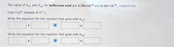 Solved The value of Ka1 and Ka2 for sulfurous acid are | Chegg.com