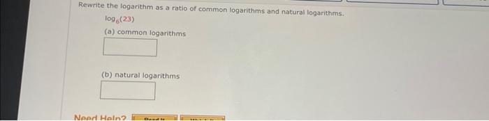 Solved Rewrite the logarithm as a ratio of common logarithms | Chegg.com