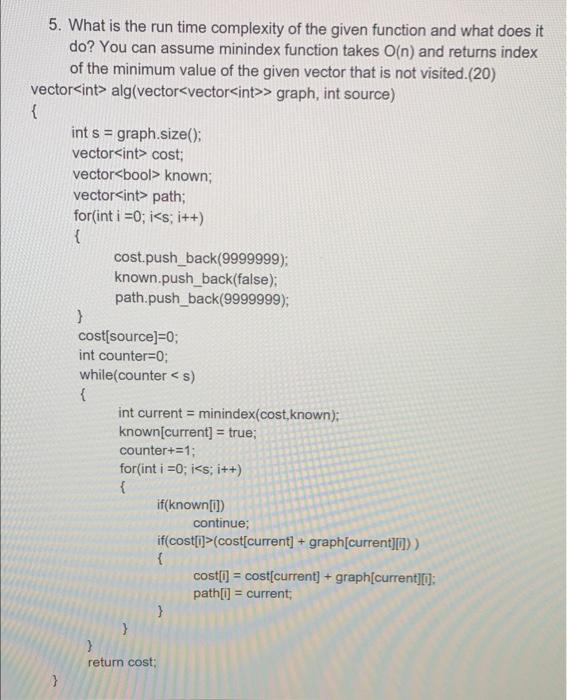 Solved 5. What is the run time complexity of the given | Chegg.com