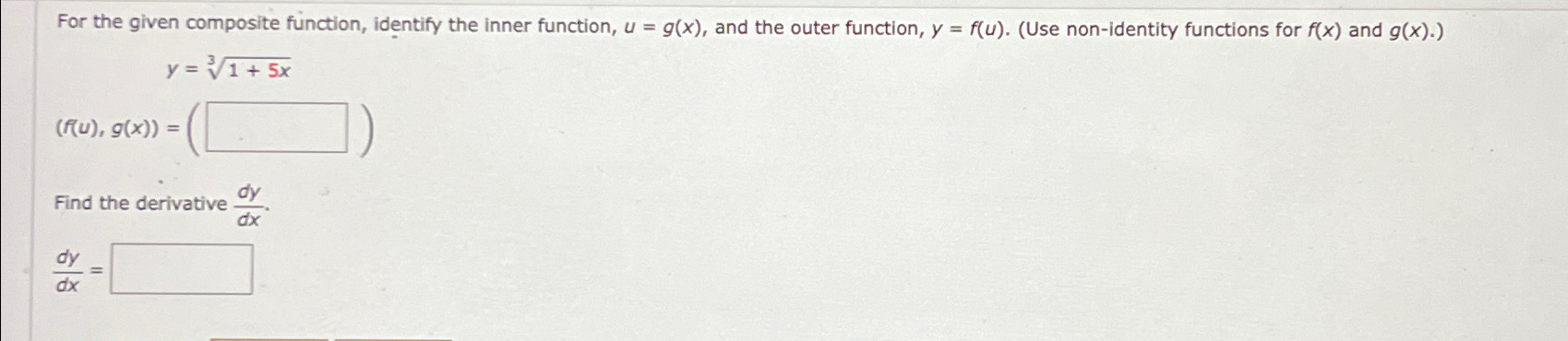 Solved For the given composite function, identify the inner | Chegg.com Solved For the given composite function, identify the inner | Chegg.com