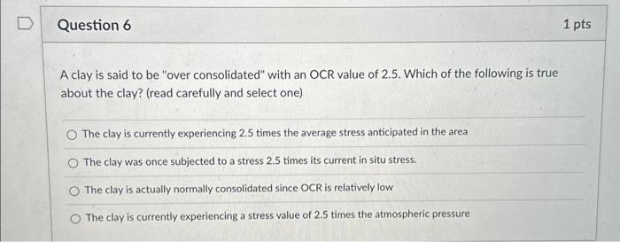 Solved A clay is said to be "over consolidated" with an OCR | Chegg.com