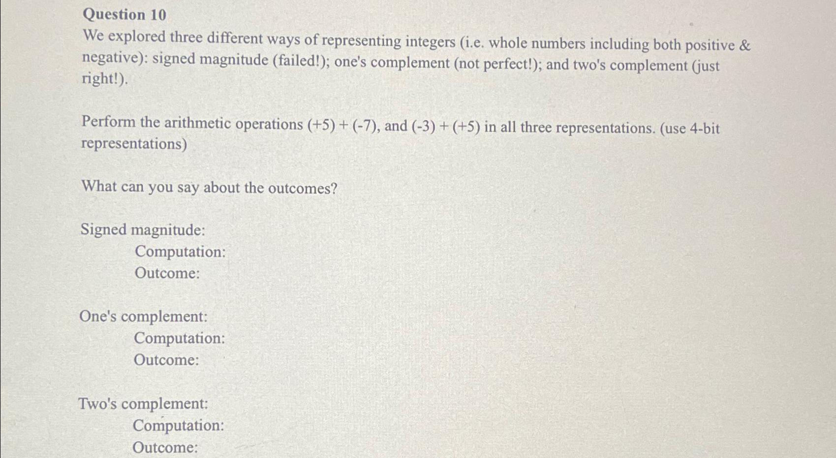 Solved Question 10We explored three different ways of | Chegg.com