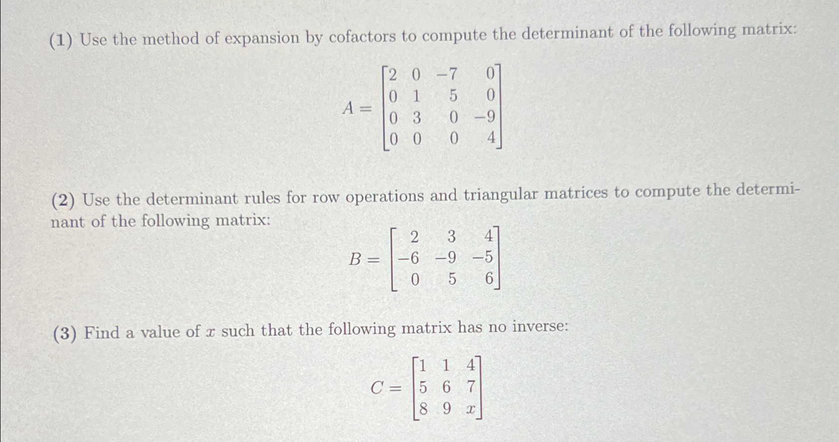 Solved (1) ﻿Use the method of expansion by cofactors to | Chegg.com
