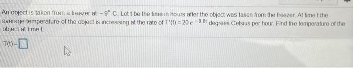 Solved An object is taken from a freezer at -9°C Lett be the | Chegg.com