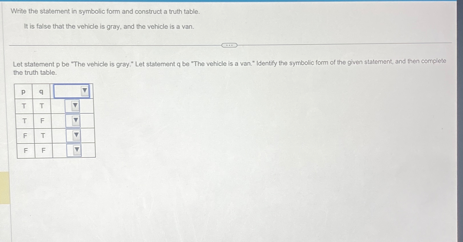 Solved Write the statement in symbolic form and construct a | Chegg.com