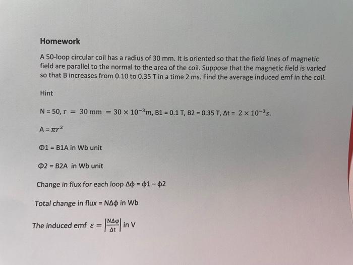 Solved Homework A 50-loop circular coil has a radius of 30 | Chegg.com