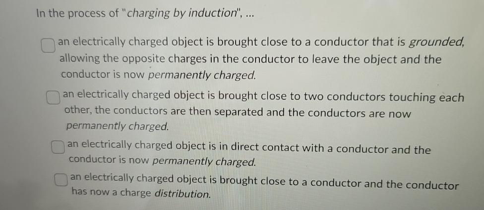 Solved In the process of "charging by induction", ...an | Chegg.com