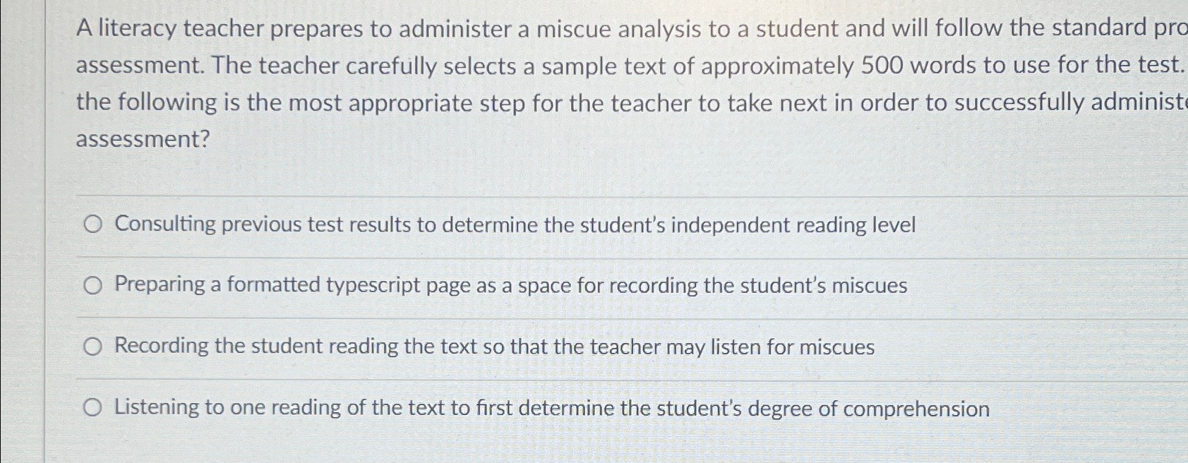Solved A literacy teacher prepares to administer a miscue | Chegg.com
