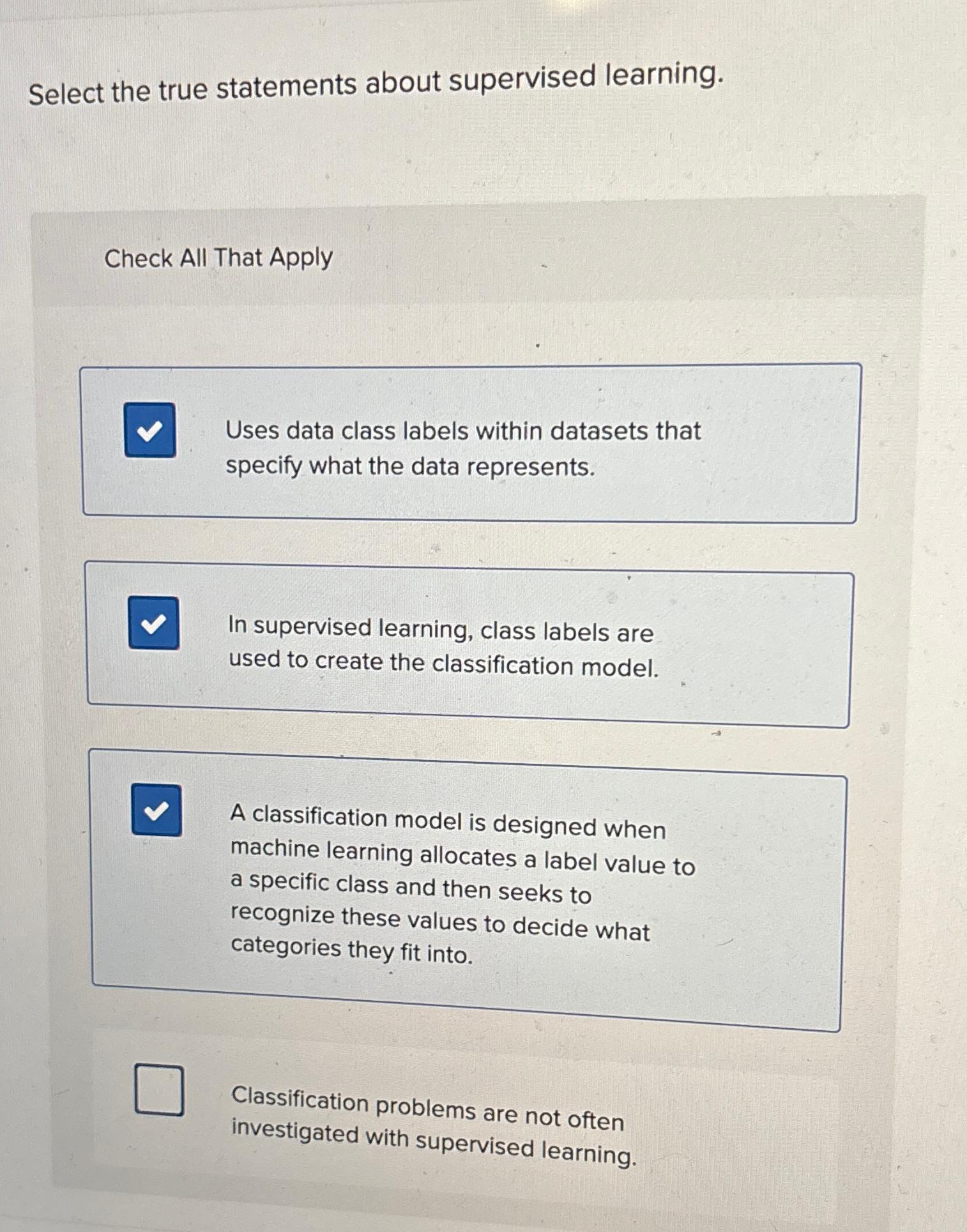Solved Select The True Statements About Supervised 
