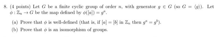 Solved 8. (4 points) Let G be a finite cyclic group of order | Chegg.com