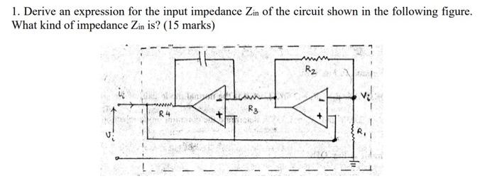 Solved 1. Derive an expression for the input impedance Zin | Chegg.com