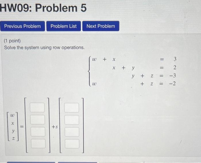 Solved (1 point) Solve the system using row operations. | Chegg.com