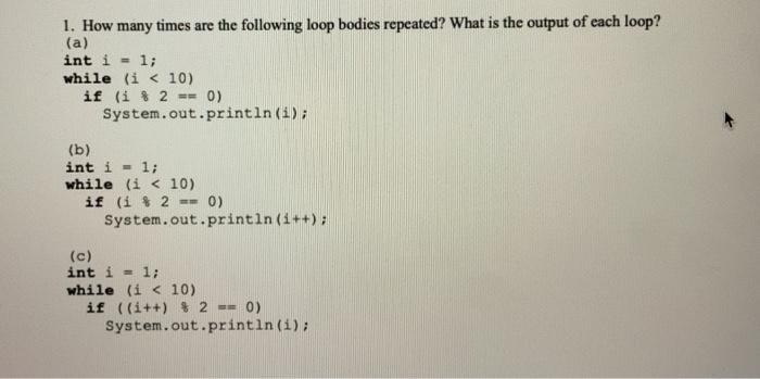 Solved 1. How many times are the following loop bodies | Chegg.com