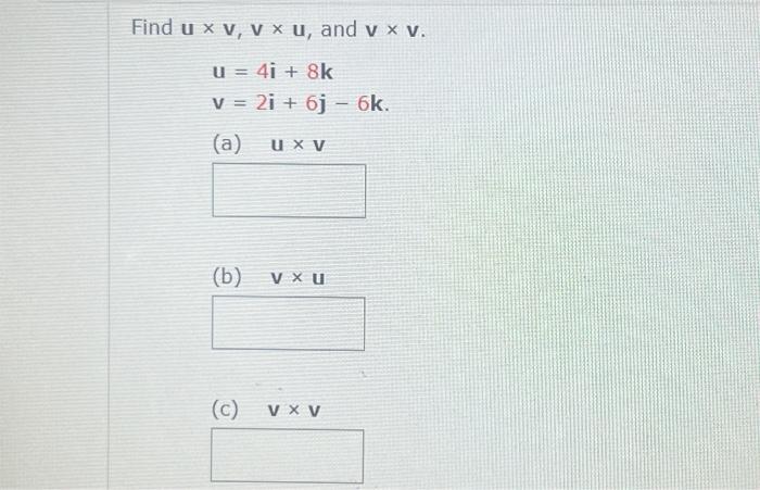 Solved Find ( mathbf{u} imes mathbf{v}, mathbf{v} imes | Chegg.com