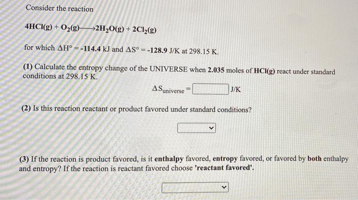 Solved Consider the reaction 4HCl(g) + O2(g)—2H2O(g) + | Chegg.com