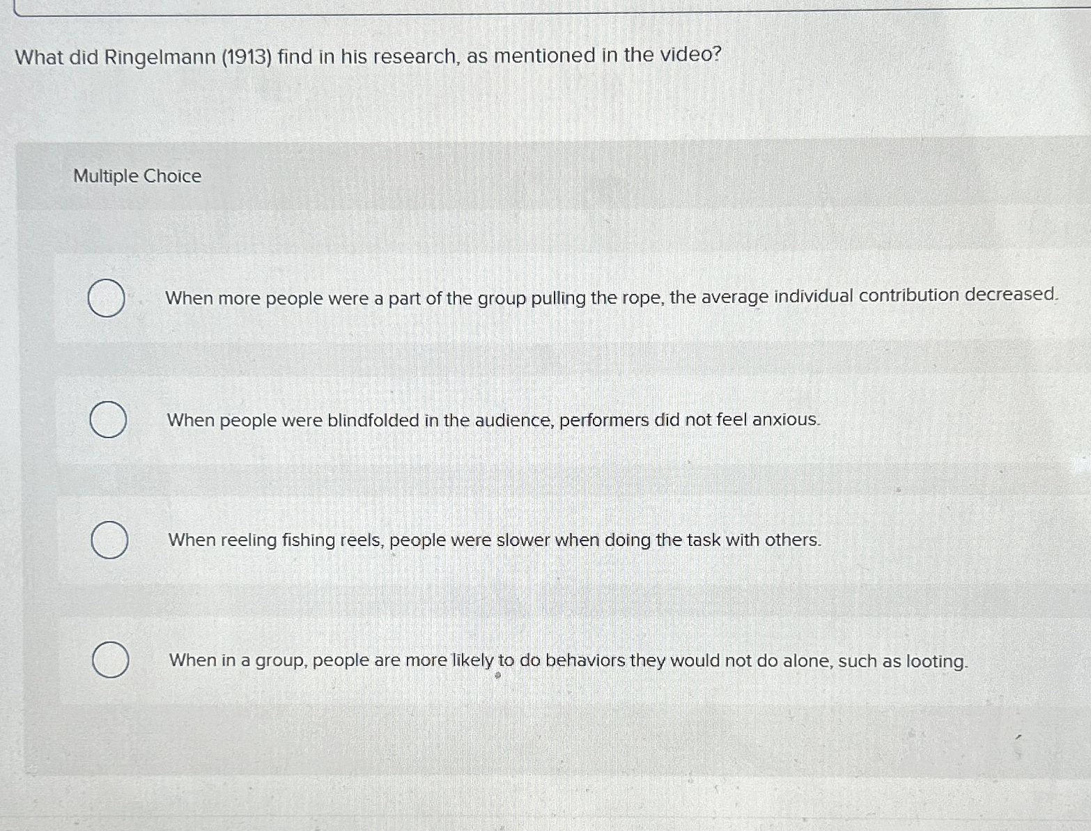 Solved What did Ringelmann (1913) ﻿find in his research, as | Chegg.com