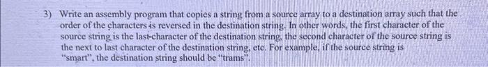 Solved Write an assembly program that copies a string from a | Chegg.com