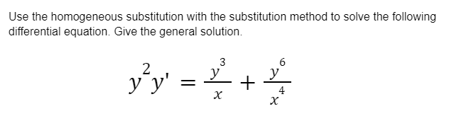 Use the homogeneous substitution with the | Chegg.com