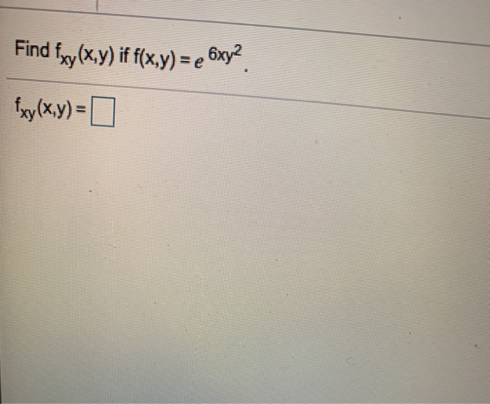 Solved Find F X Y If F X Y X² 5xy 5y 1 X Y D дz