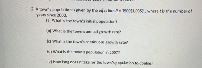 Solved 2. A town's population is given by the equation P = | Chegg.com