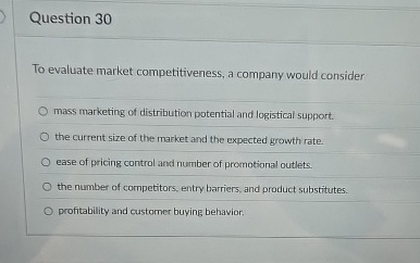 Solved Question 30To evaluate market competitiveness, a | Chegg.com