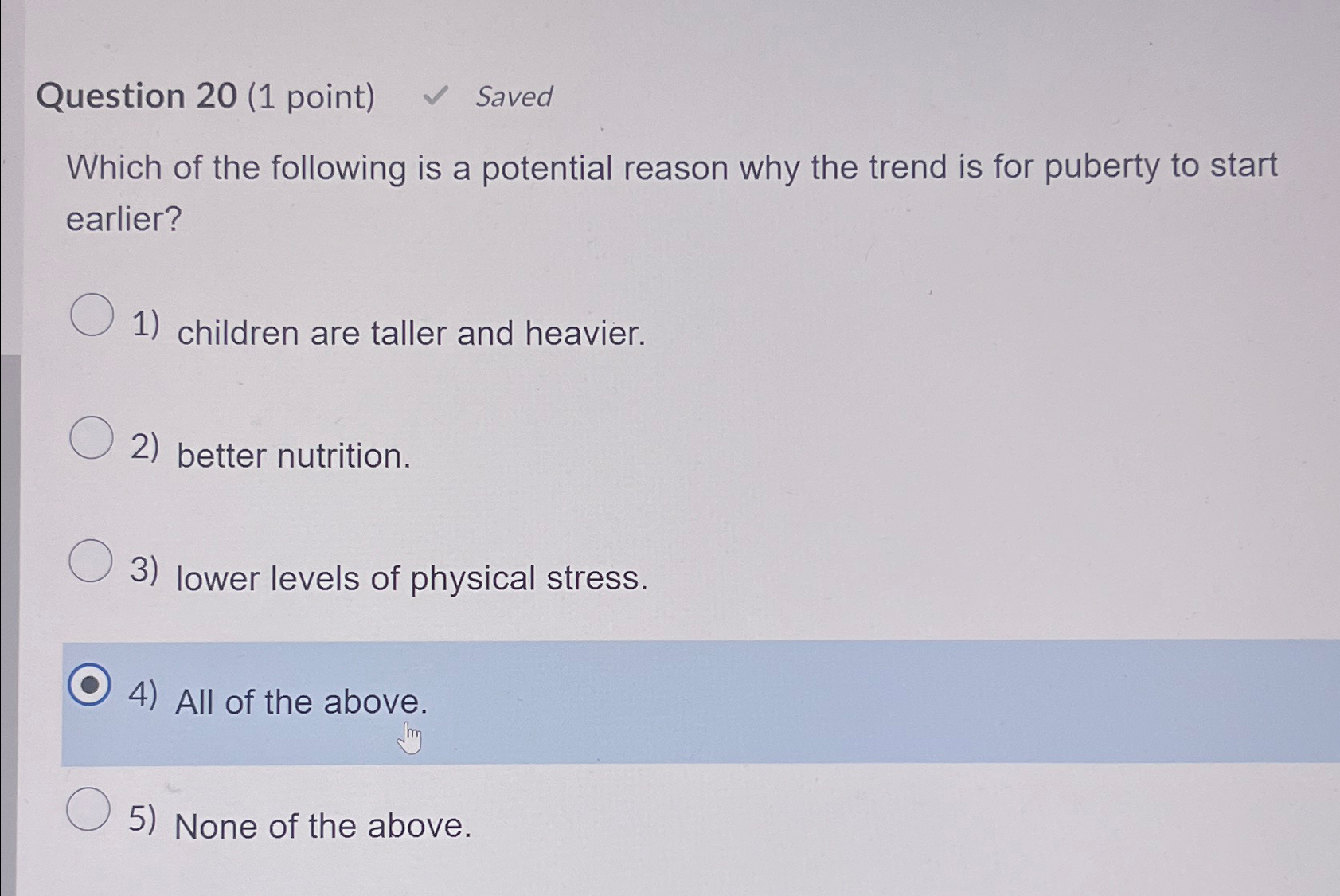 Solved Question 20 (1 ﻿point) ﻿SavedWhich of the following | Chegg.com